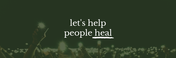 Let's Help People Heal | Bonfire